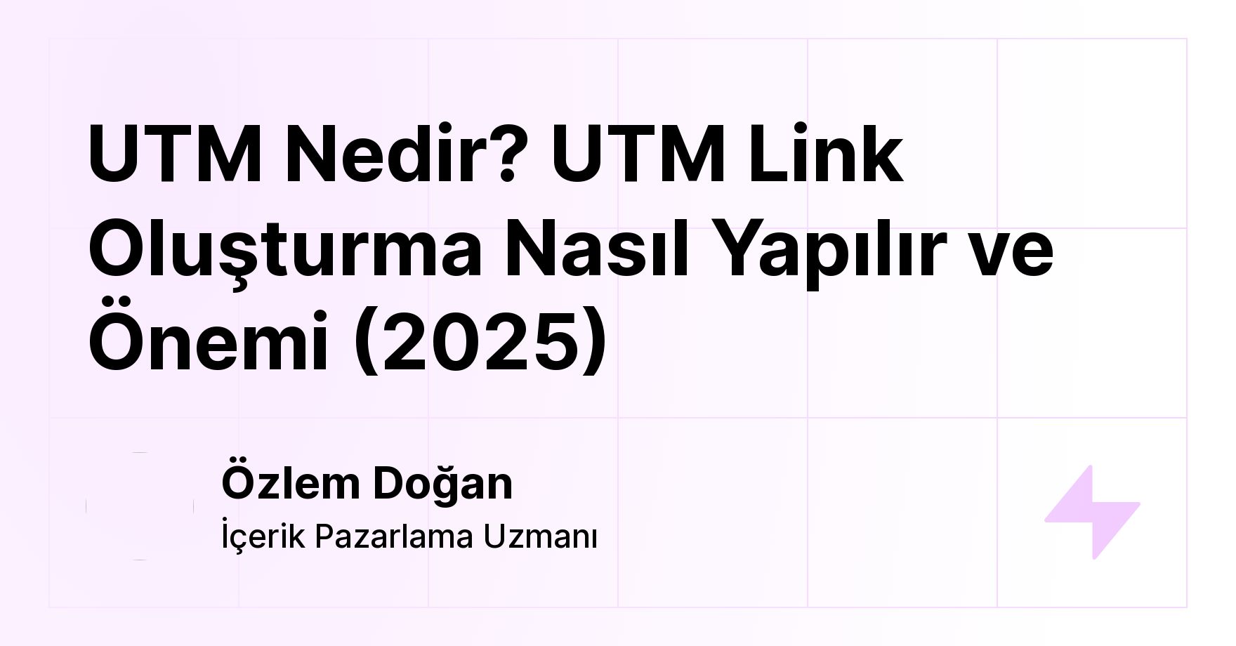 UTM Nedir? UTM Link Oluşturma Nasıl Yapılır ve Önemi (2025) - ikas